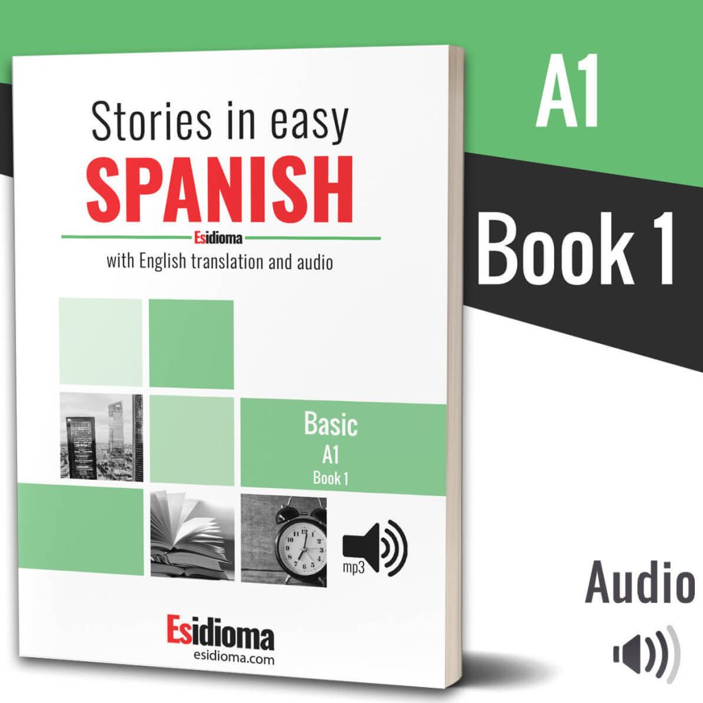 Spanish stories with audio: Level A1 - Book 1 (paper) - Esidioma